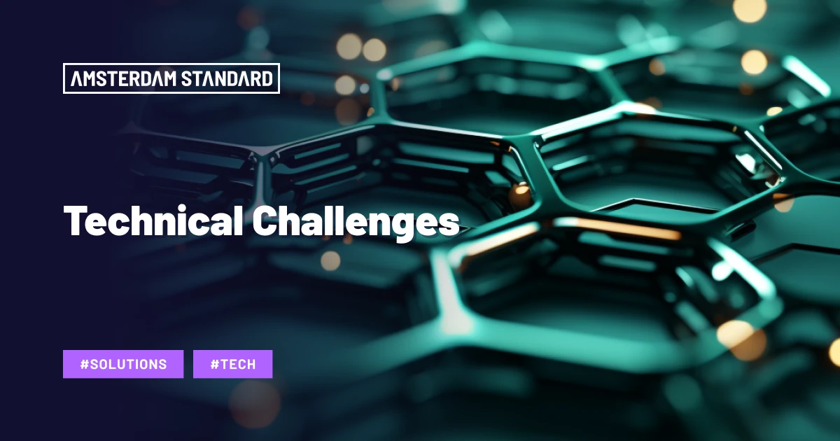 Technical Challenges - How Amsterdam Standard solves scaling issues
